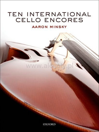 Aaron Minsky: Ten International Cello Encores - nuty na wiolonczelę ...