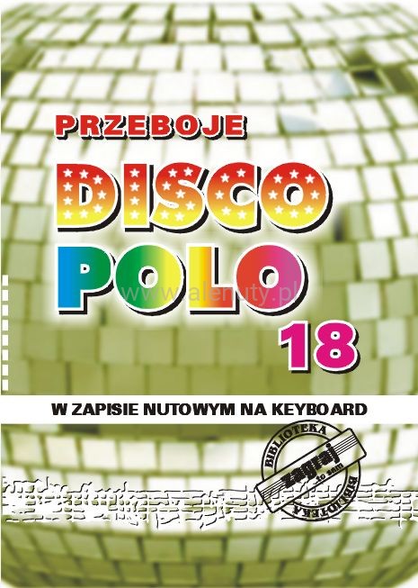 Przeboje disco polo cz. 18 - nuty na keyboard - Alenuty.pl