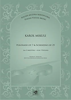Polonez op. 7 i Scherzino op. 25 na 3 skrzypiec - nuty na trio ...